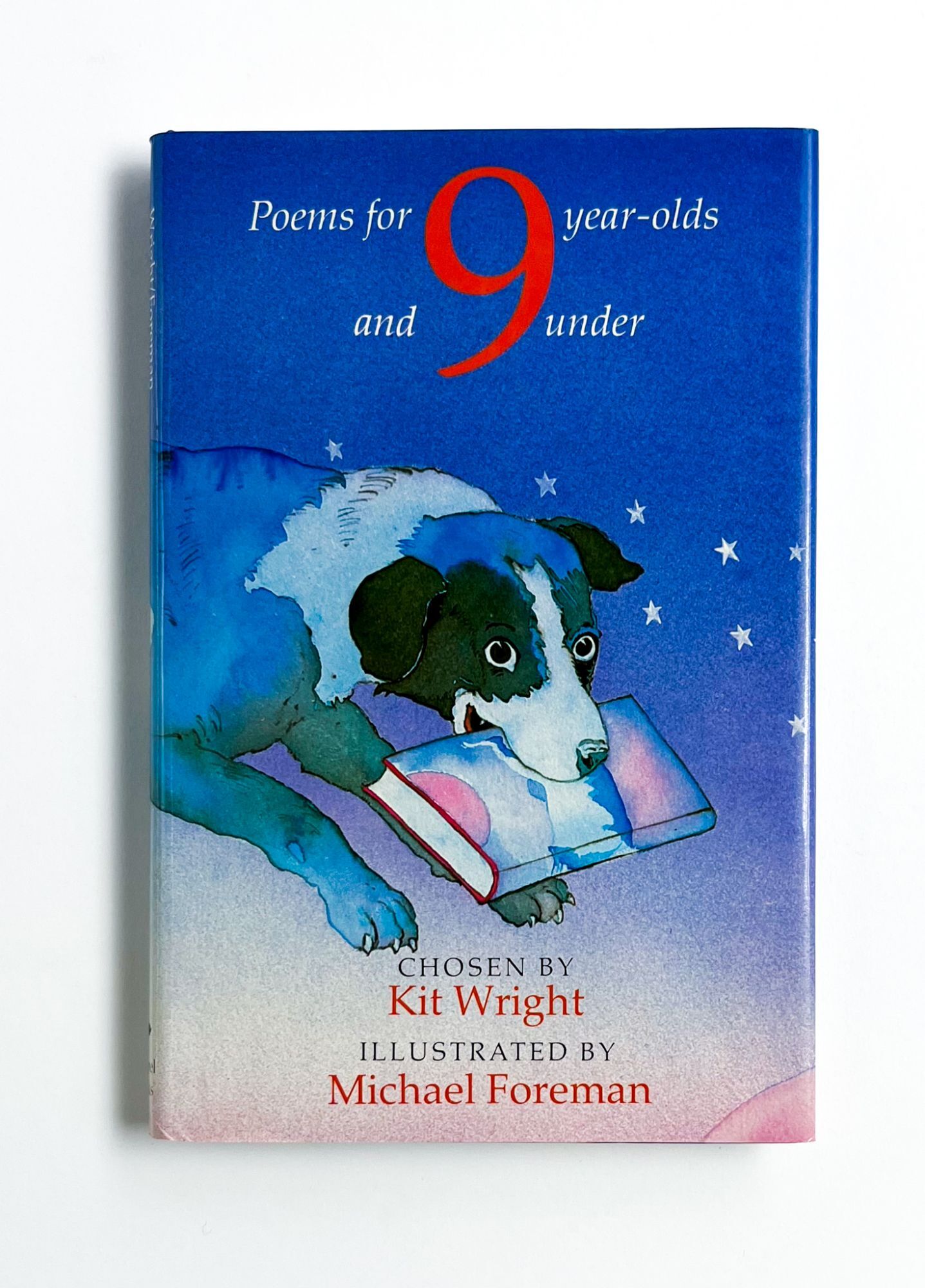 POEMS FOR 9 YEAR OLDS AND UNDER Michael Foreman Kit Wright Edward POEMS FOR 9 YEAR OLDS AND UNDER Michael Foreman Kit Wright Edward