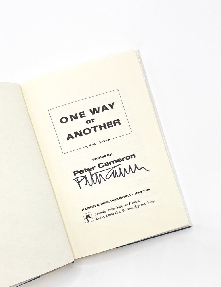 ONE WAY OR ANOTHER | Peter Cameron | First printing