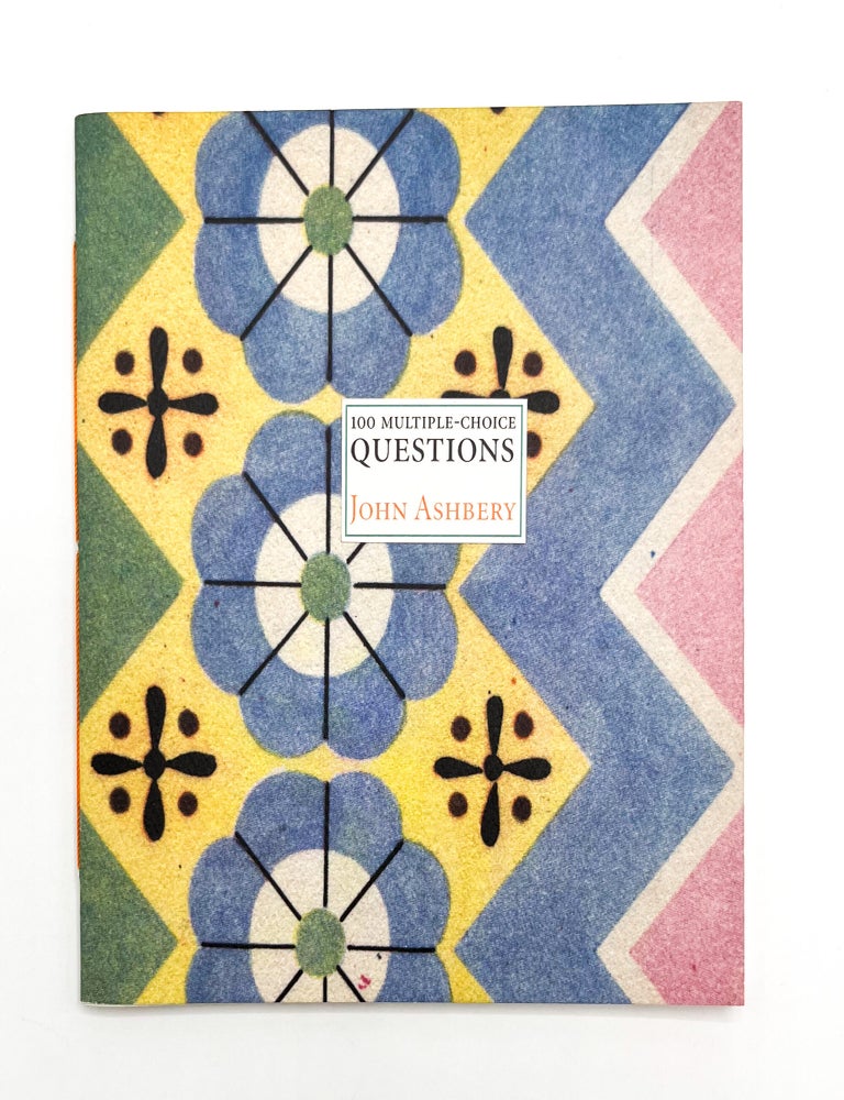 100 MULTIPLE-CHOICE QUESTIONS | John Ashbery | First printing